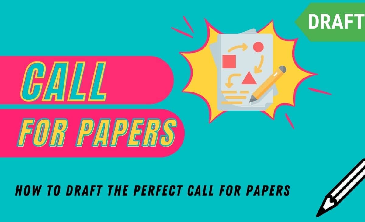 Call For Papers How To Write The Perfect CFPs Resurchify Call For Papers How To Write The Perfect CFPs Resurchify