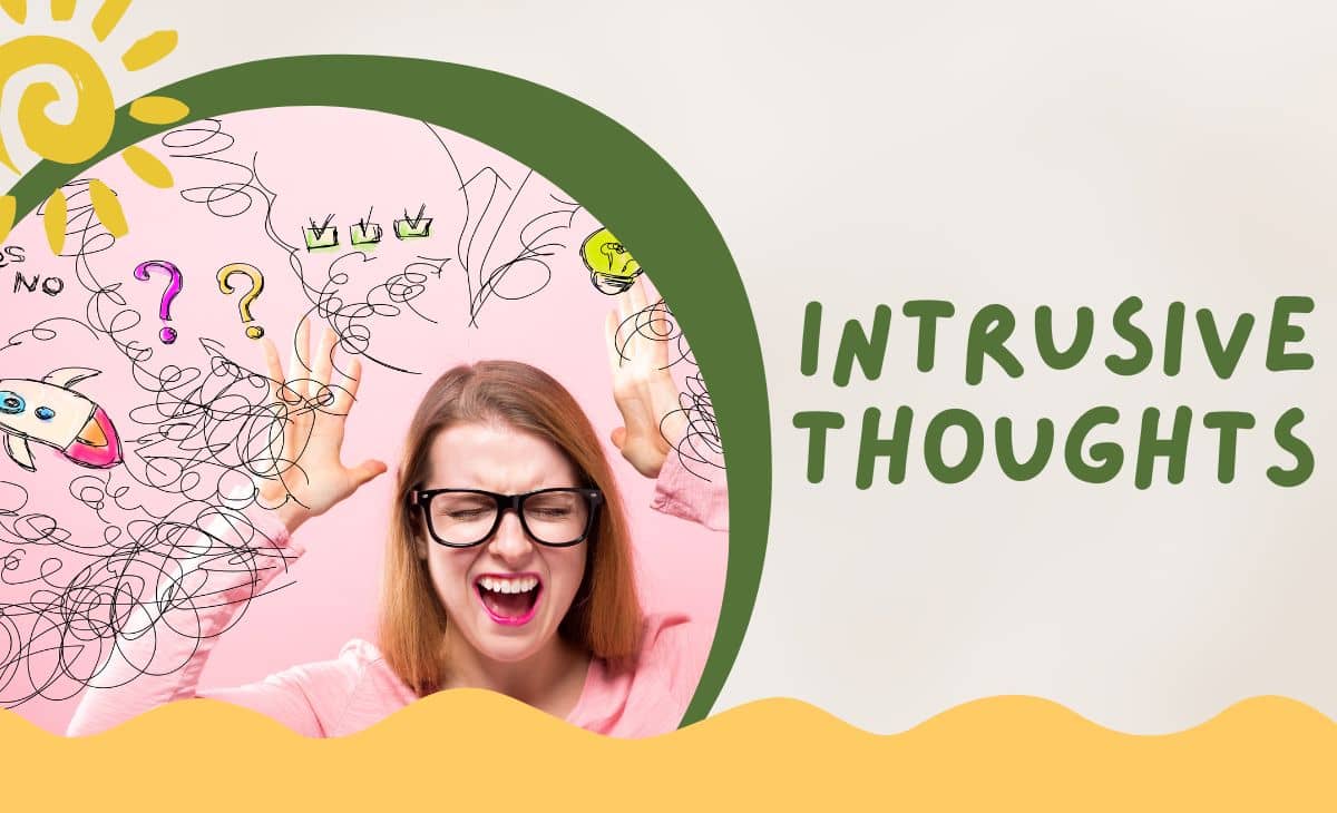 Intrusive Thoughts: Why We Have Them and How to Stop Them - Resurchify