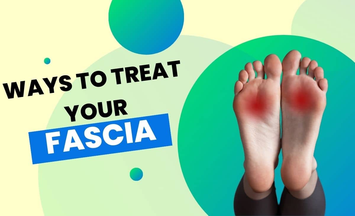 10 Ways to Treat Your Fascia: Lose Pain and Cellulite - Resurchify